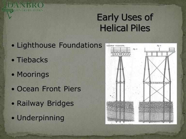 Helical Pile History | Danbro Distributors
